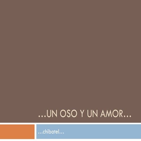 Un Oso Y Un Amor | PPT