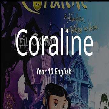 Unpacking Coraline_Year 10 English_Lesson.pptx