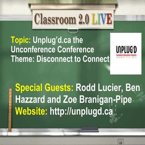 Classroom 2.0 LIVE-Unplug'd Canada 12_17_11 | PPT