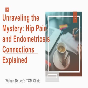 Unraveling the Mystery- Hip Pain and Endometriosis Connections ...