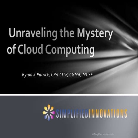 Unraveling the mystery of Cloud Computing | PPTX