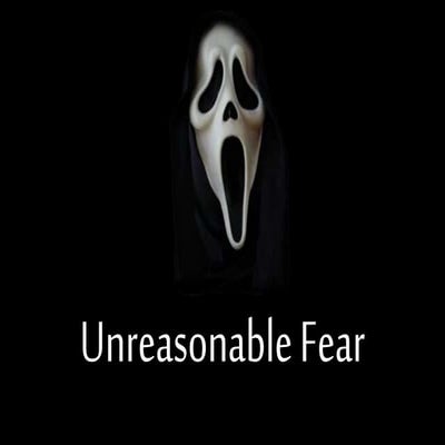 Unreasonable fear by ustd felix | PPT