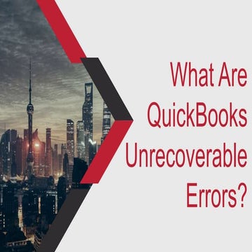 How to fix quickbooks unrecoverable error | PPTX | IT and Internet Support | Internet