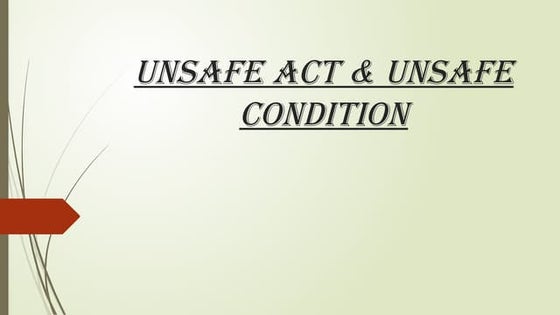 unsafe acts & unsafe conditions.ppt