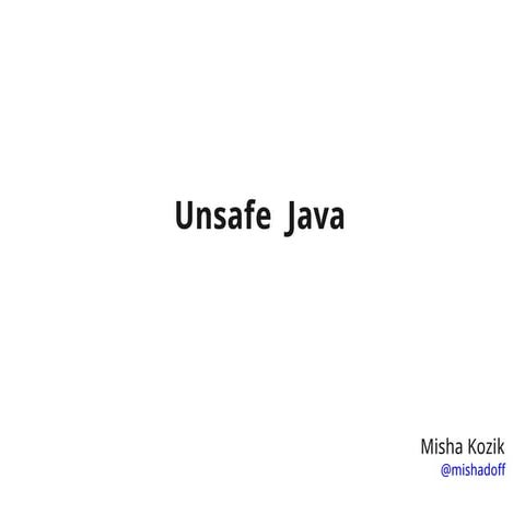 Unsafe Java Ppt