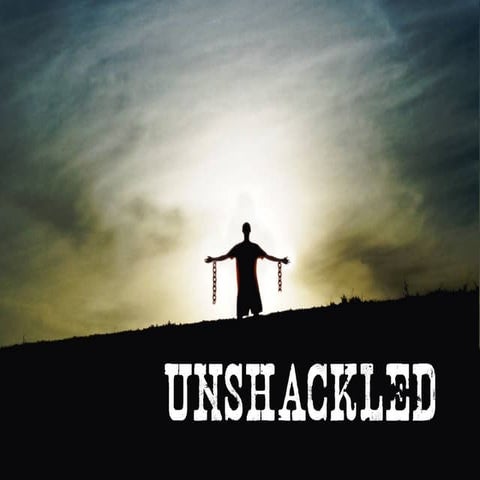 Unshackled! | PPT