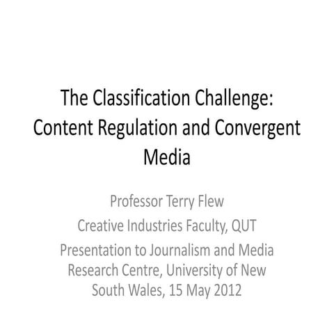 The Classification Challenge: Media Content Regulation in an Age of ...
