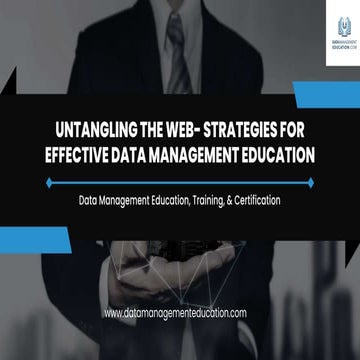 Untangling the Web- Strategies for Effective Data Management Education.pptx