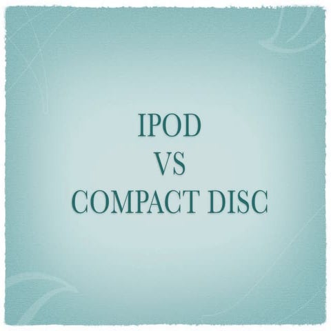 iPod VS CD | KEY