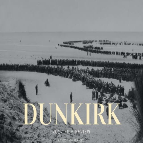 Dunkirk: The 2017 Film Review | PDF