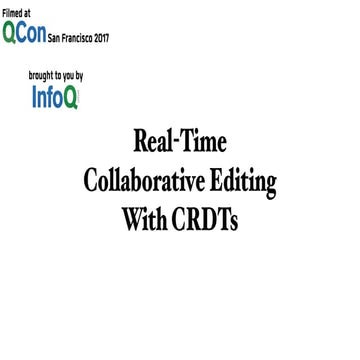 Real Time Collaborative Editing With Crdts Ppt
