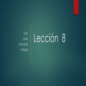 Spanish Leccion #8 por que? and porque.. | PPTX