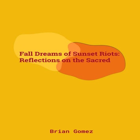 Fall Dreams of Sunset Riots: Reflections.pdf