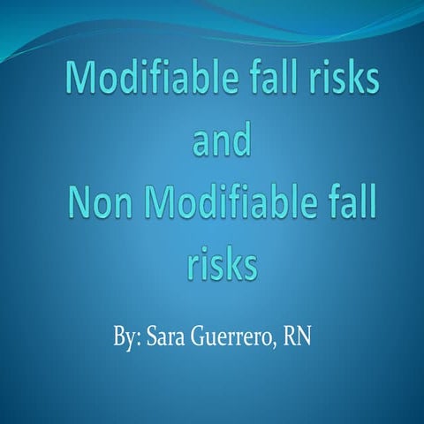 Modifiable and Non-modifiable Fall Risks | PPTX