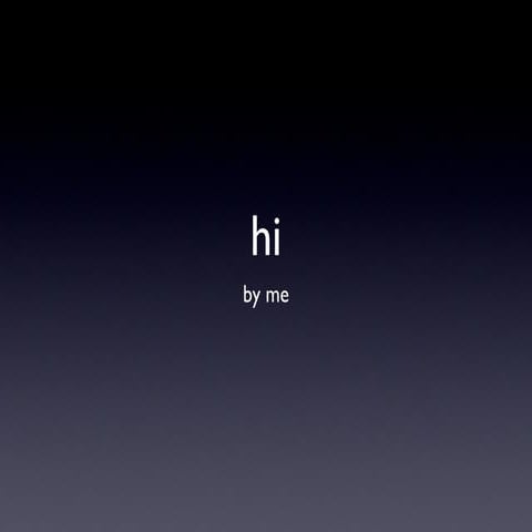 hi bye | PPT