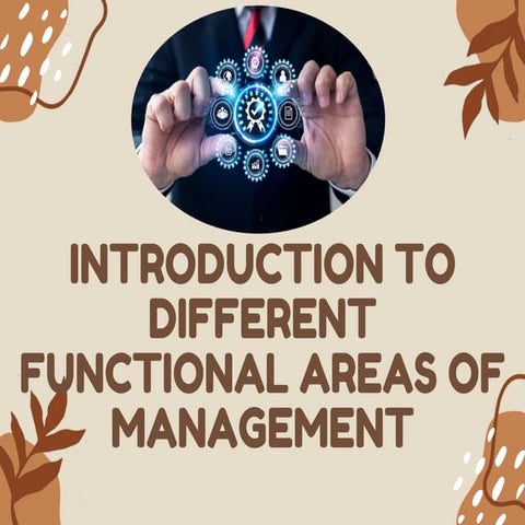 INTRODUCTION TO DIFFERENT AREAS OF MANAGEMENT | PPTX