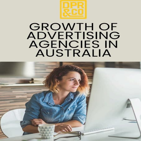 Growth of Advertising Agencies in Australia | PDF