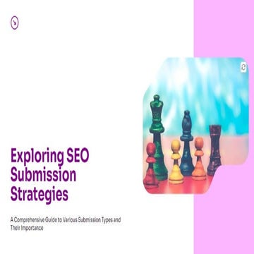 A Simple Guide to Types of Submission in SEO | PPT