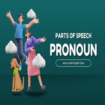 Parts of Speech: Pronouns, An AI Generated Presentation Example | PDF