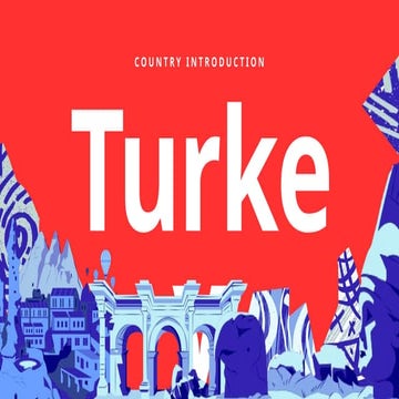 Turkey and its geographical features and culture | PPTX