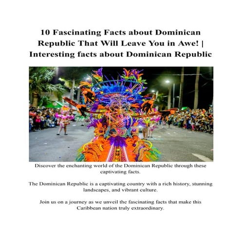 10 Fascinating Facts about Dominican Republic That Will Leave You in ...