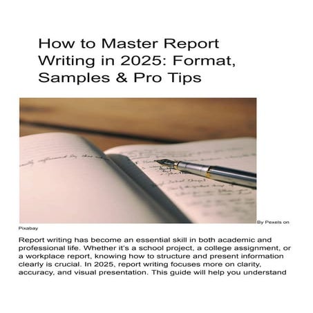 How to Master Report Writing in 2025: Format, Samples & Pro Tips | PDF