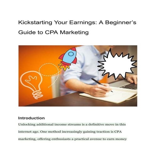 Kickstarting Your Earnings: A Beginner’s Guide to CPA Marketing | PDF