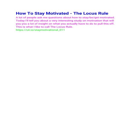 How To Stay Motivated - The Locus Rule | DOCX