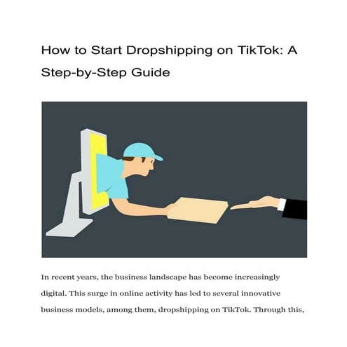 How to Start Dropshipping on TikTok: A Step-by-Step Guide | PDF