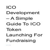 ICO Development – A Simple Guide To ICO Token Launching For Fundraising ...