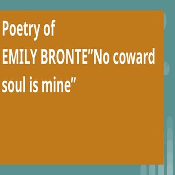 No coward soul is mine by Emily Bronte.....💫 | PPT