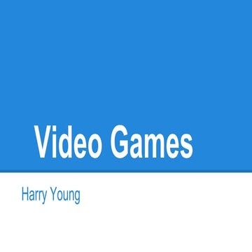 Video Games | PPTX | Video Game Genres | Video Gaming