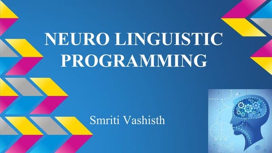 Well being through neuro linguistic programming | PPT