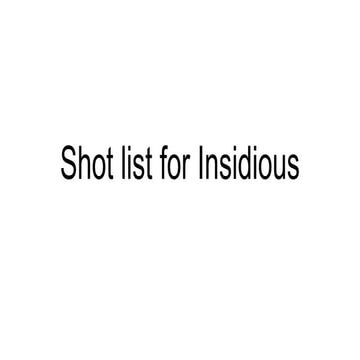 Shot list for Insidious | PPTX