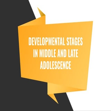 developmental stages in middle and late adolescence | PPTX