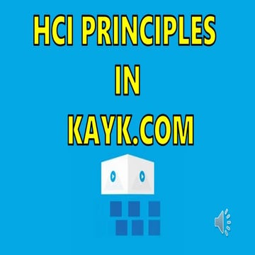 HCI Principles of Kayk.com (A comprehensive Analysis of UX/UI).pptx
