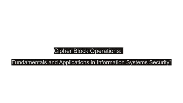 Block cipher modes of operation | PPTX