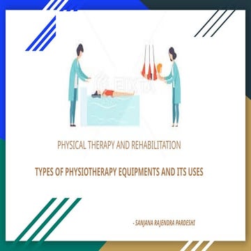 Physiotherapy equipments , information and advantages | PPT