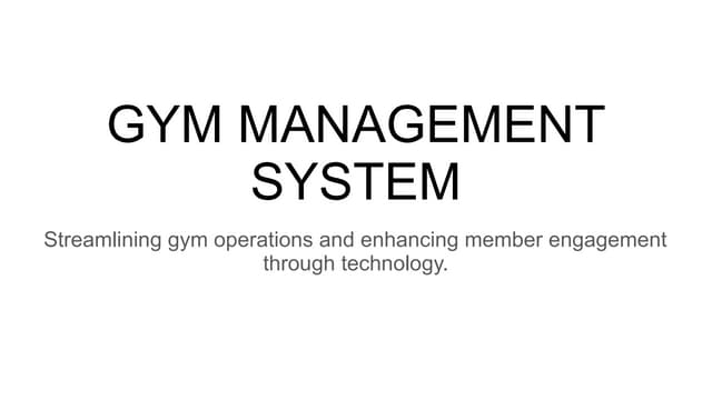 FITNESS-GYM-MANAGEMENT-SYSTEM-Project-Presentation.pptx | Computing ...