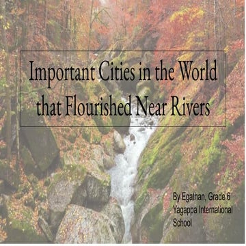 Important cities in the world that flourished near rivers | PDF
