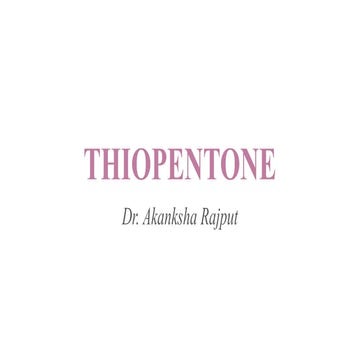 Thiopentone - Intravenous anaesthtic drug | PPTX