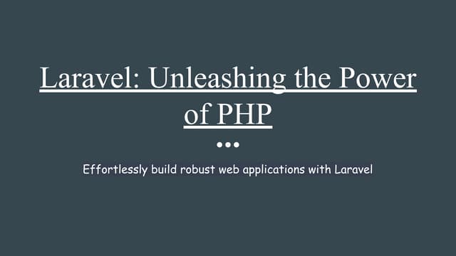 Laravel Unleashing The Power Of Php Ppt