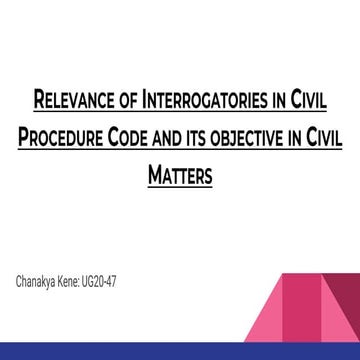 Relevance of Interrogatories in Civil Litigation | PPTX