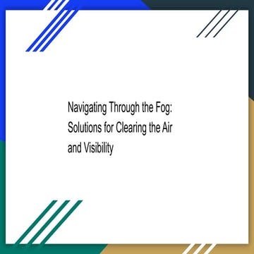 Navigating Through the Fog: Solutions for Clearing the Air and ...