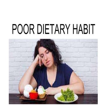 POOR DIETARY HABITS | PPTX