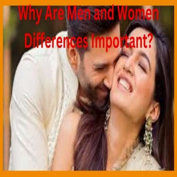 Why Are Men and Women Differences Important? | PPTX