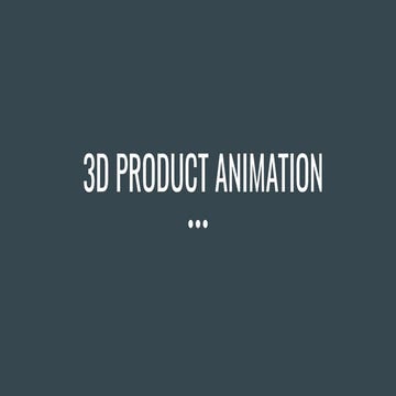 3D PRODUCT ANIMATION | PPT
