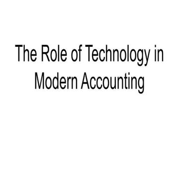 The Role of Technology in Modern Accounting | PDF