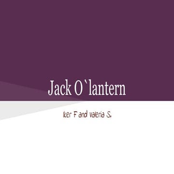Jack O´ lantern by Iker F. and Valeria | PPT