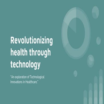 Revolutionizing health through technology | PPTX